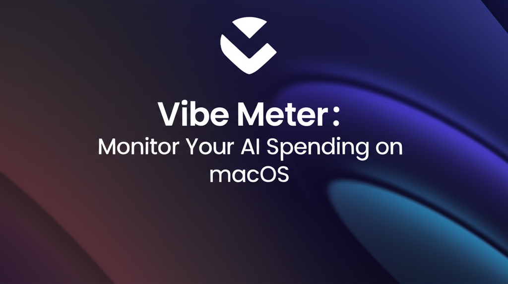 Vibe Meter - Monitor Your AI Spending on macOS